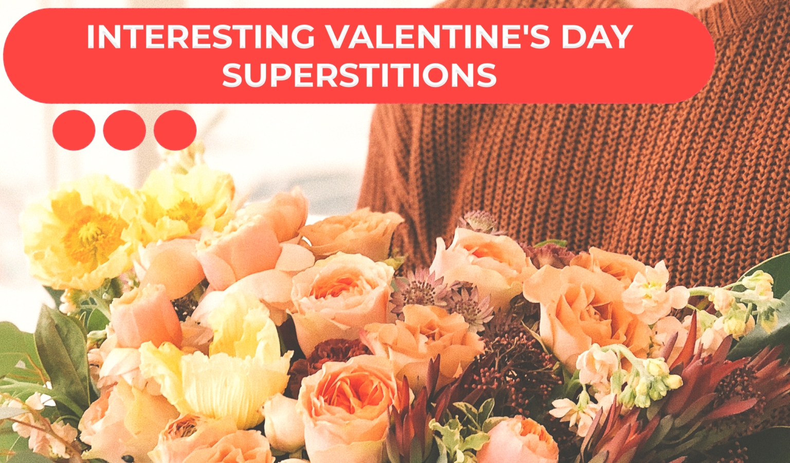8 Interesting Valentine’s Day Superstitions | Flower Patch - Online ...